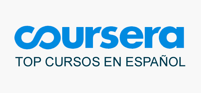 65 Mejores Cursos De Coursera En Espa ol 2022 65-mejores-cursos-de-coursera-en-espa-ol-2022