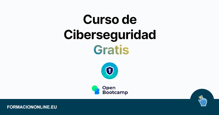 Curso de Ciberseguridad Gratis Online de Open Boocamp